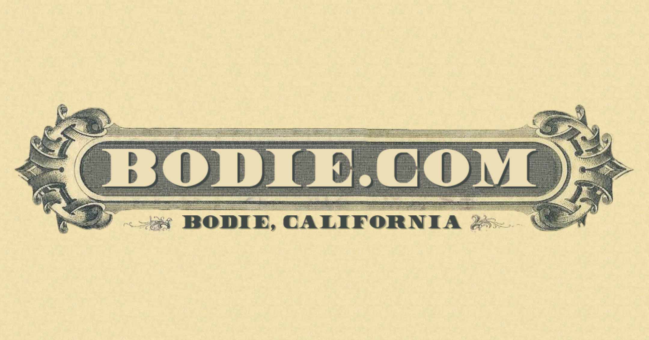 Bodie California Misspelling Of Bodie Bodie California Misspelling Of Bodie